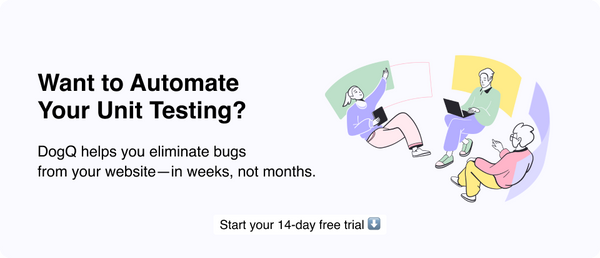 Unit Testing Best Practices & Techniques | DogQ